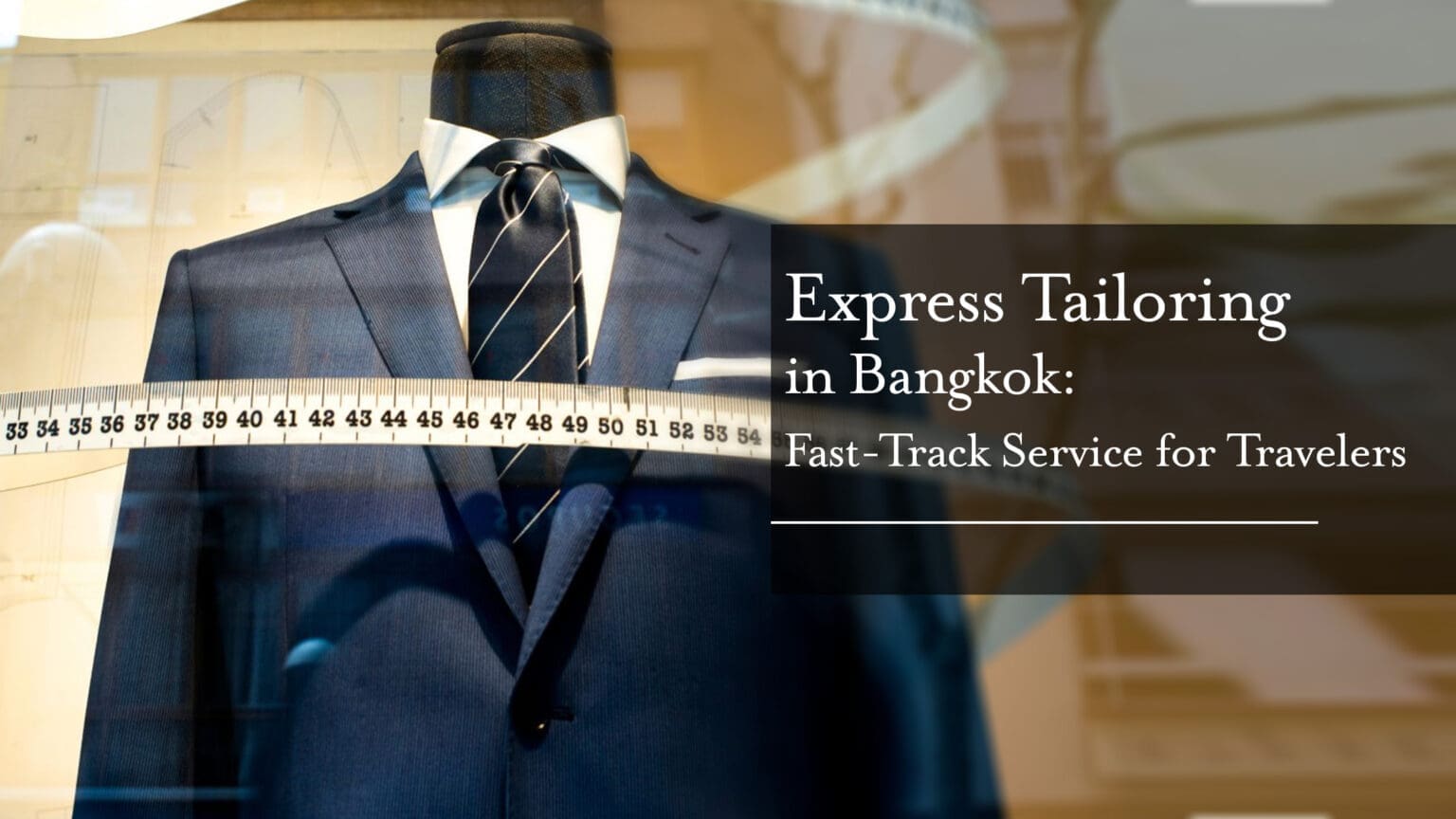Express Tailoring in Bangkok: Fast-Track Service for Travelers - Michael Tailors