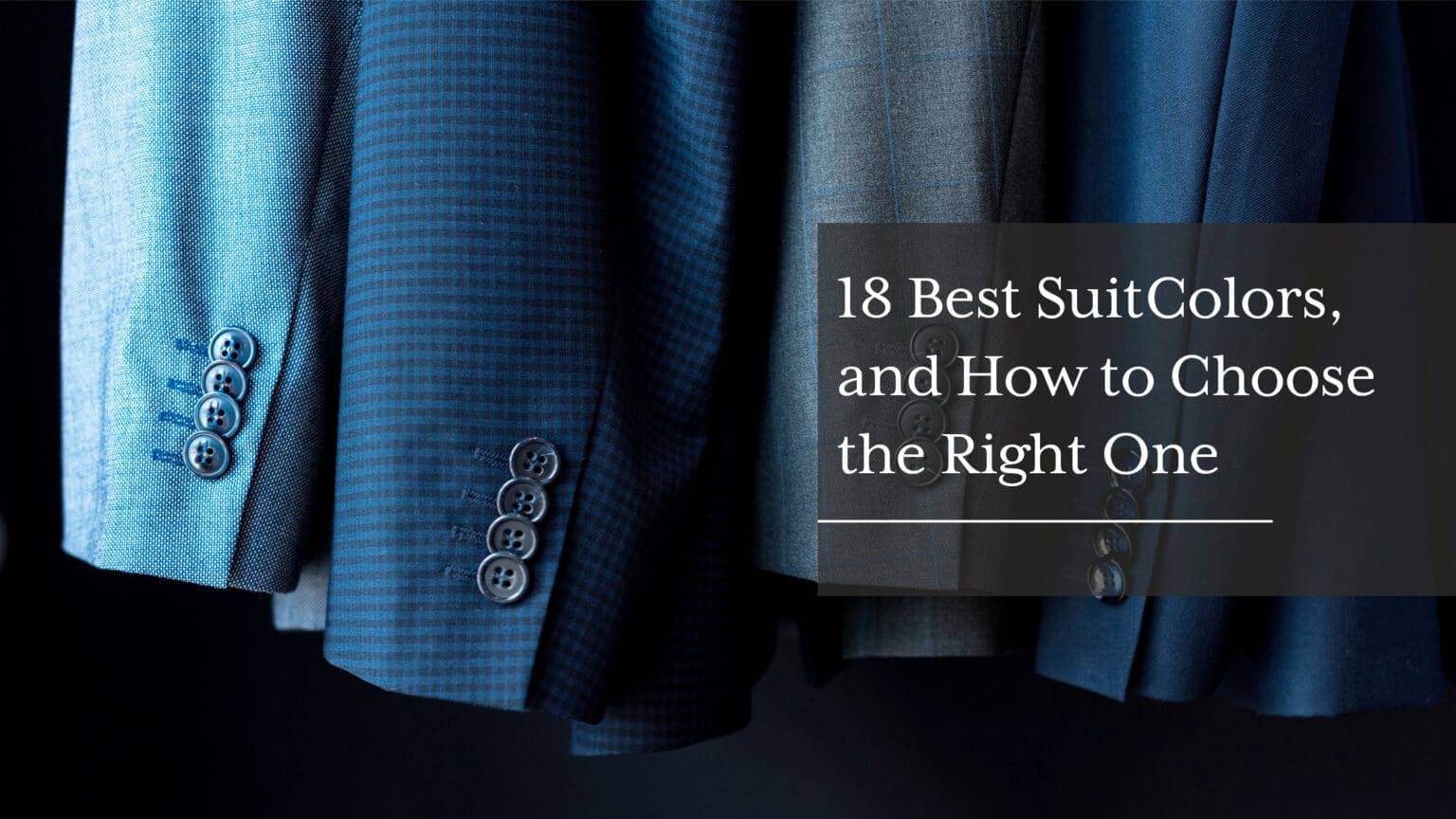 18 Best Suit Colors And How To Choose The Right One