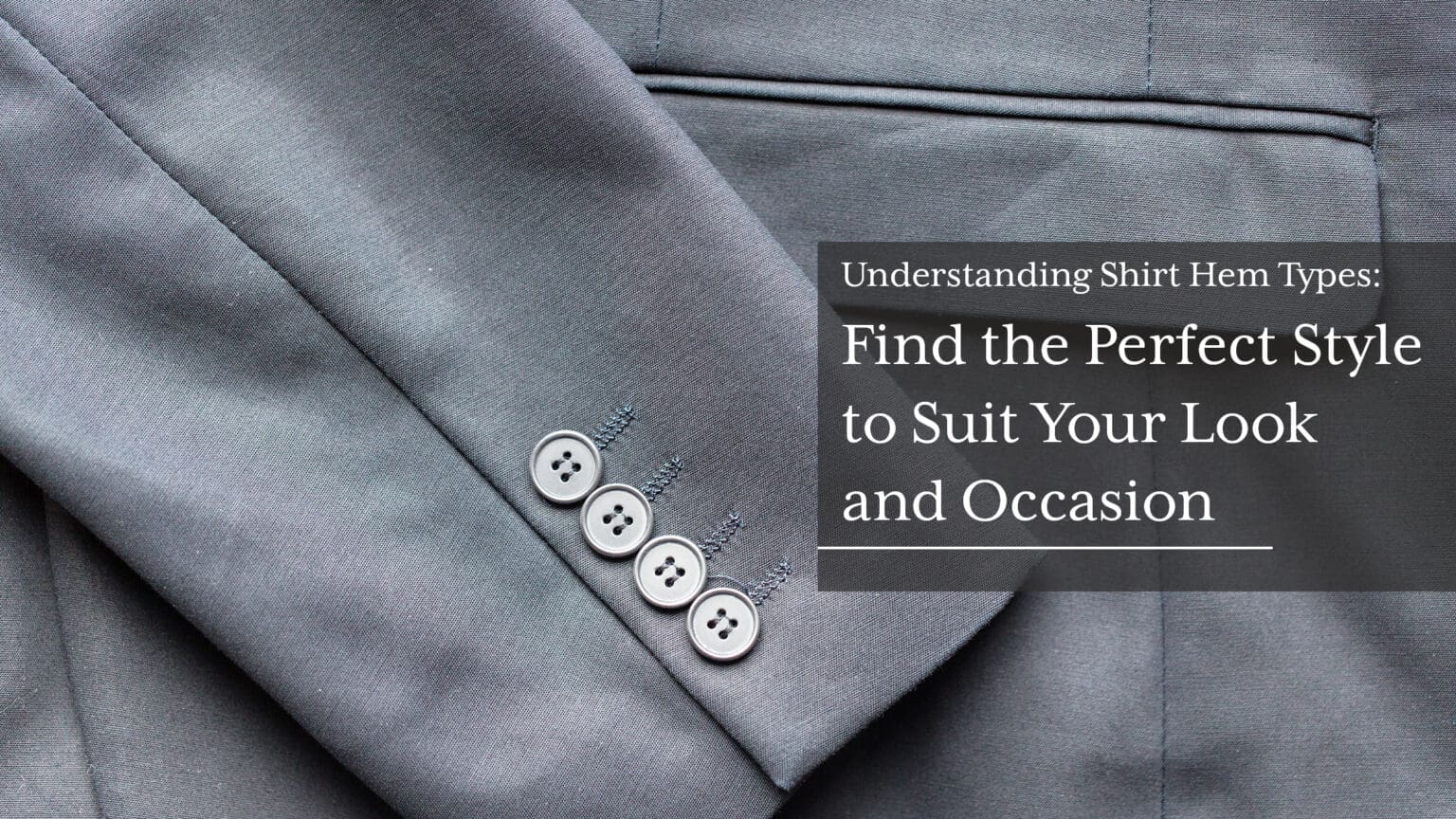 Shirt Hem Types: Find the Perfect Style for Any Occasion